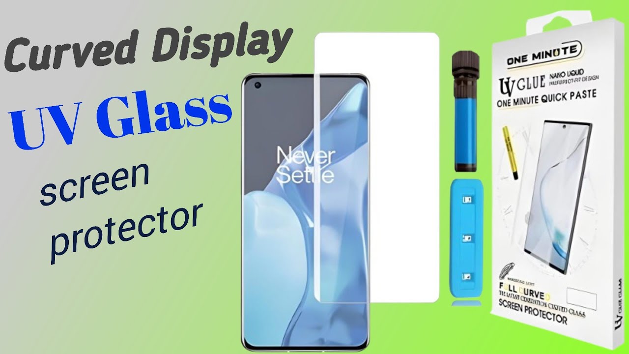 How To Use UV Curved Glass | UV Light Liquid Full Glass For One plus ...