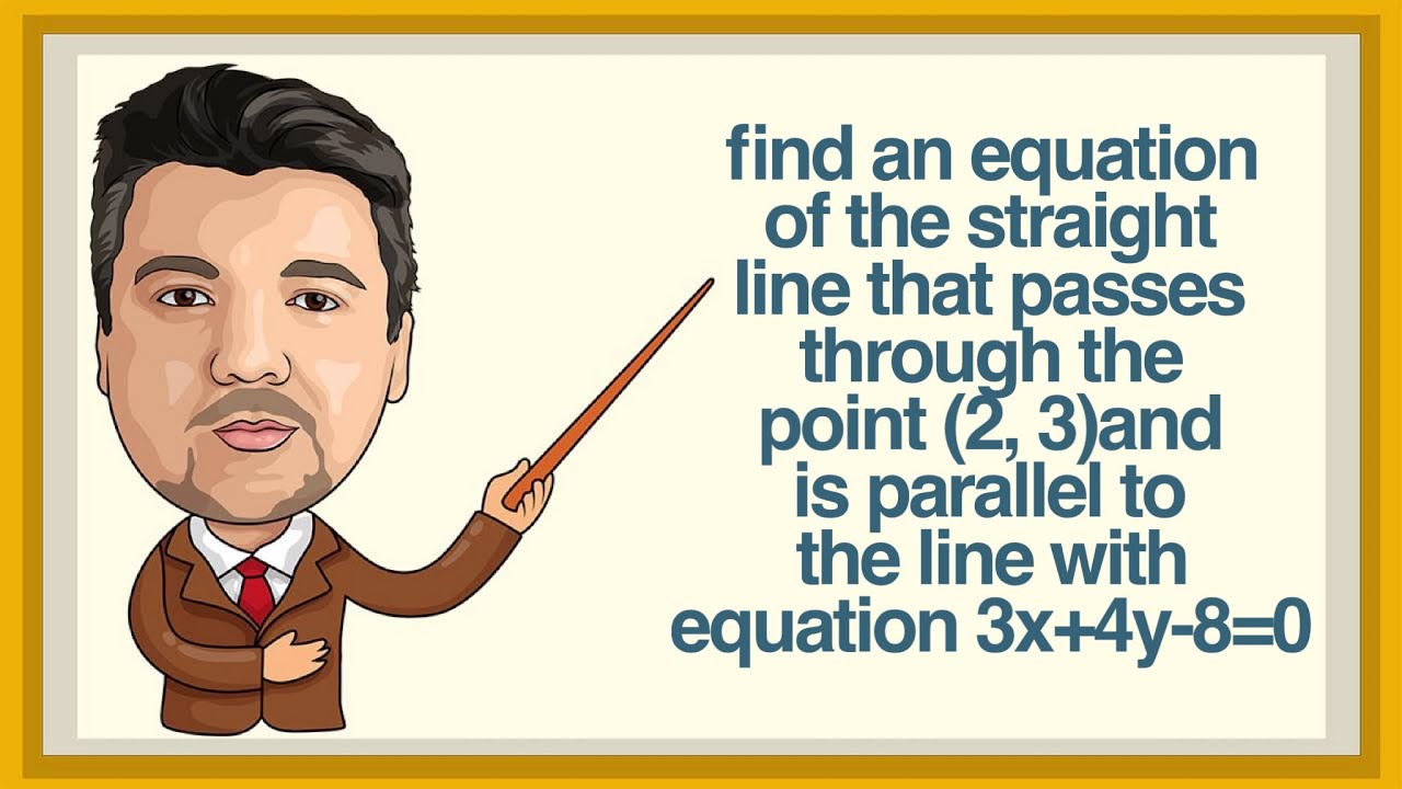 Equation of a Line Parallel to a Given Line - YouTube