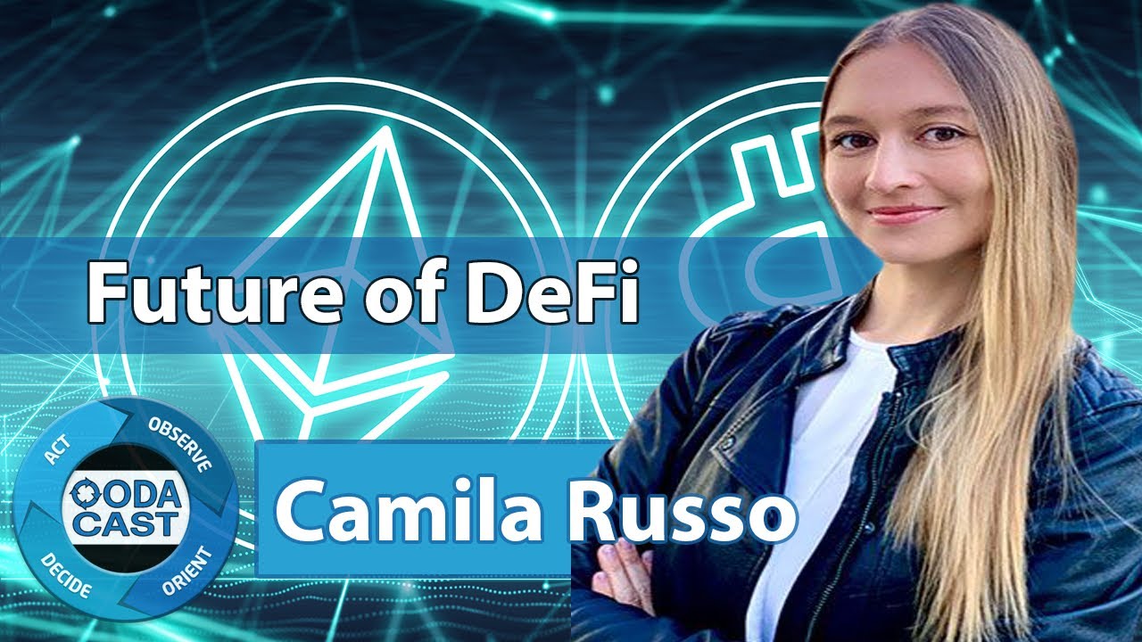 Camila Russo on Ethereum and the Future of Decentralized Finance (DeFi ...