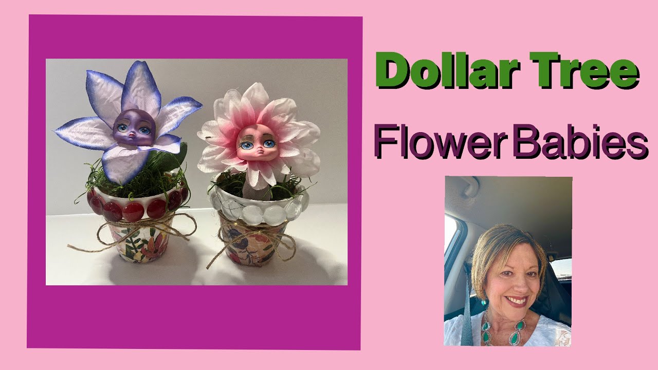 Dollar Tree Flower Babies - YouTube