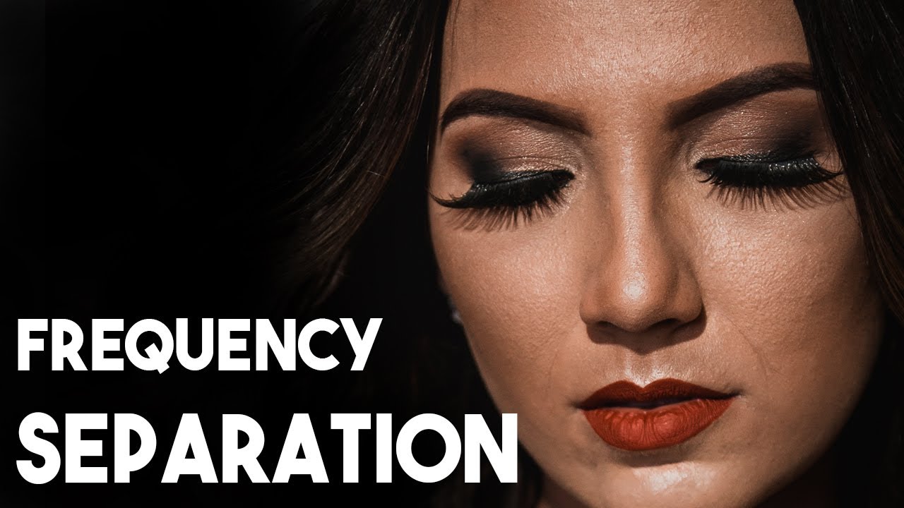 Frequency Separation|Photoshop Retouching Tutorial - YouTube