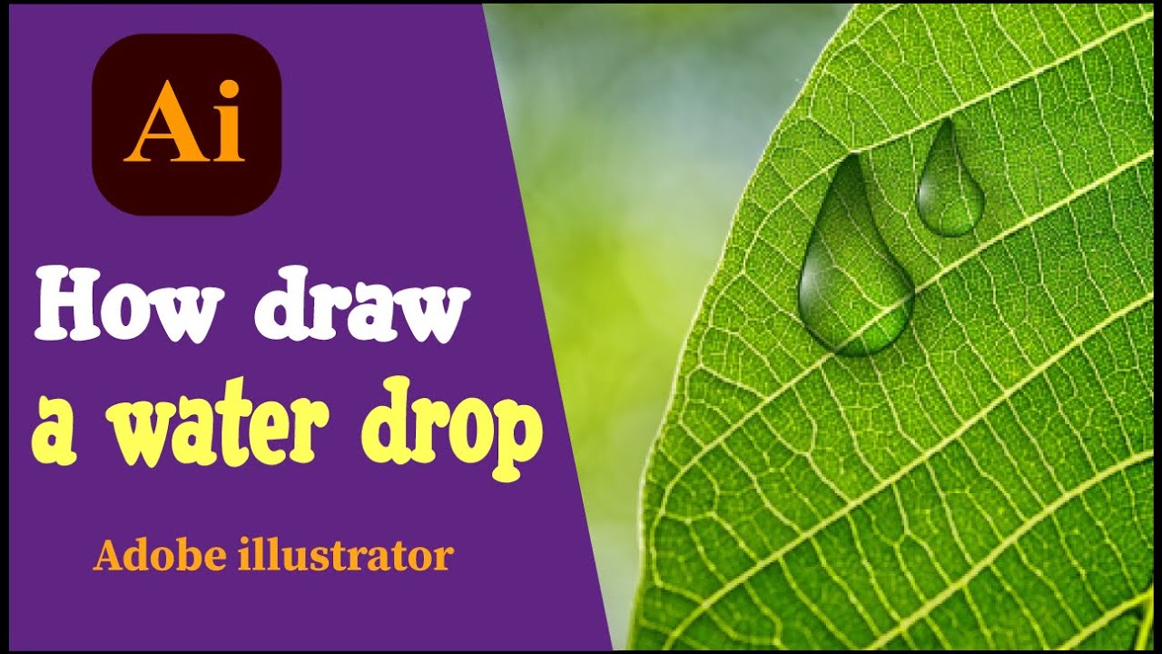 How to Draw a Water Drop in Adobe Illustrator 2022 - YouTube