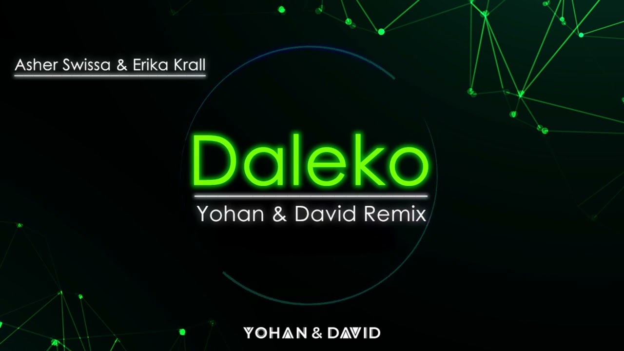 Asher Swissa & Erika Krall - Daleko (Yohan & David Remix) - YouTube