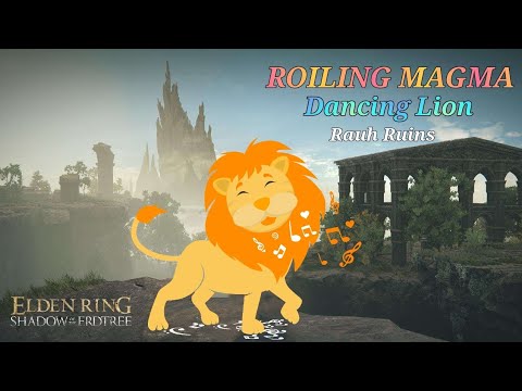 Elden Ring - Roiling Magma & Dancing Lion (Rauh Ruins) - YouTube