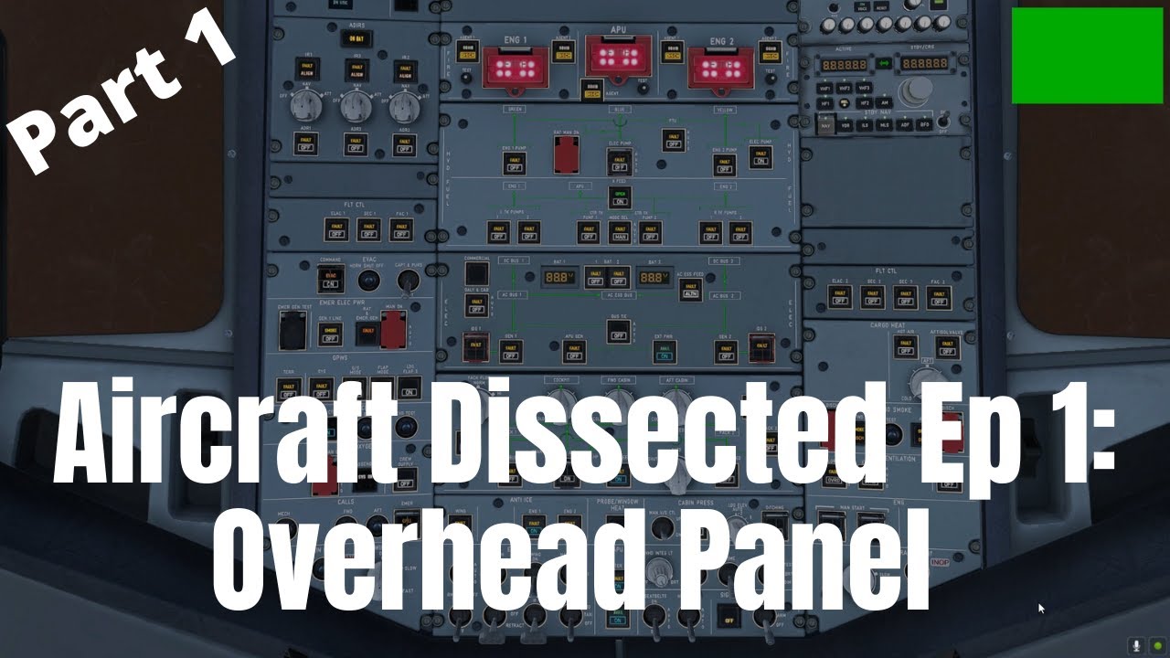 Aircraft Dissected Ep 1: The Overhead Panel I Airbus A320 I Detailed ...