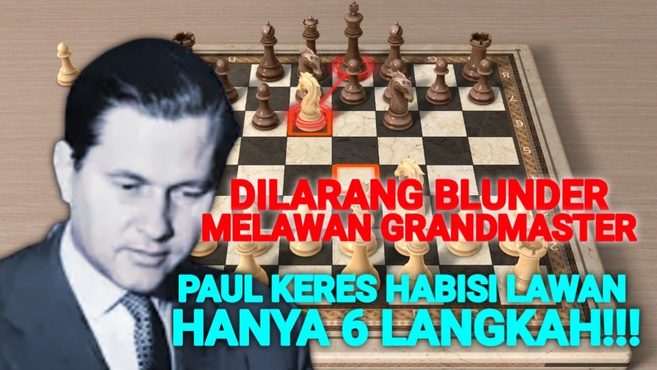 SKAKMAT ONLY 6 LANGKAH PAUL KERES - YouTube