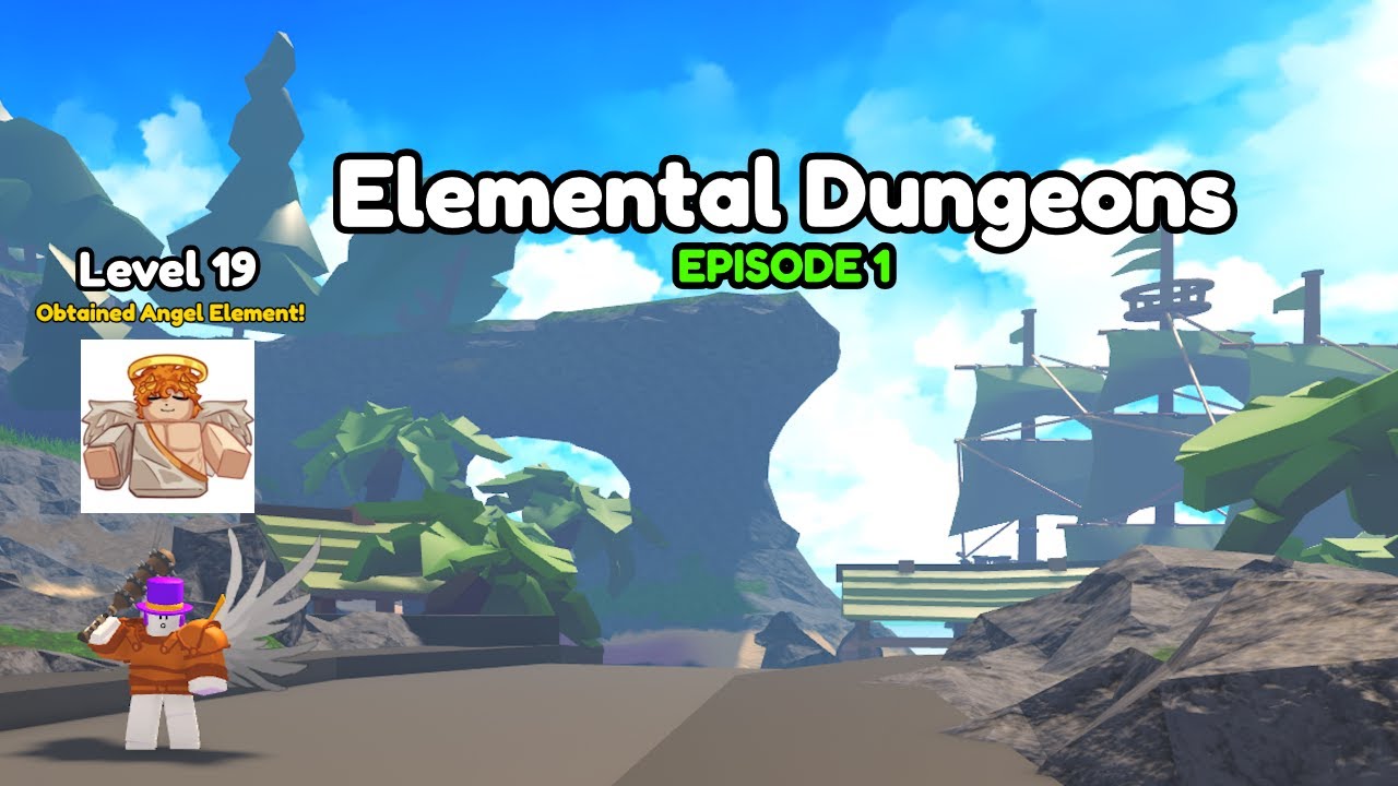 Reached Level 19! Obtained Angel Element! - Elemental Dungeons Roblox ...