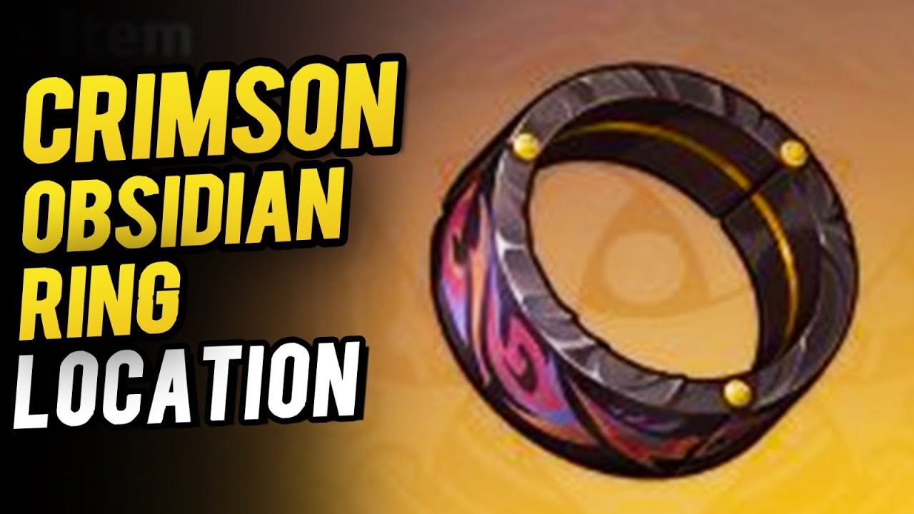 All Crimson Obsidian Ring Location (Flower-Feather Clan Chest ...