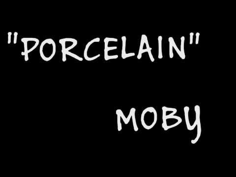 Porcelain by Moby (lyrics)