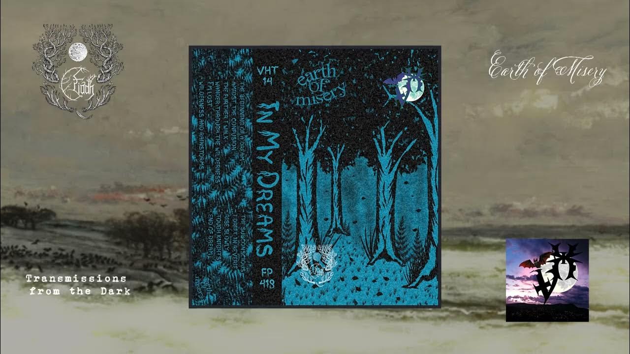 Earth of Misery - In My Dreams (full album, 2024) - YouTube