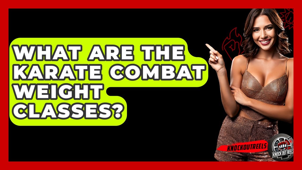 What Are The Karate Combat Weight Classes? - Knock Out Reels - YouTube