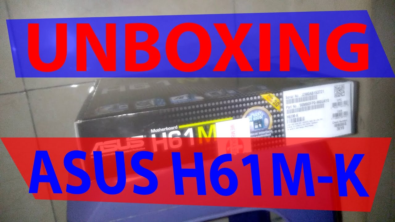 Unboxing ASUS H61M K INTEL Motherboard Support Intel Processore - YouTube