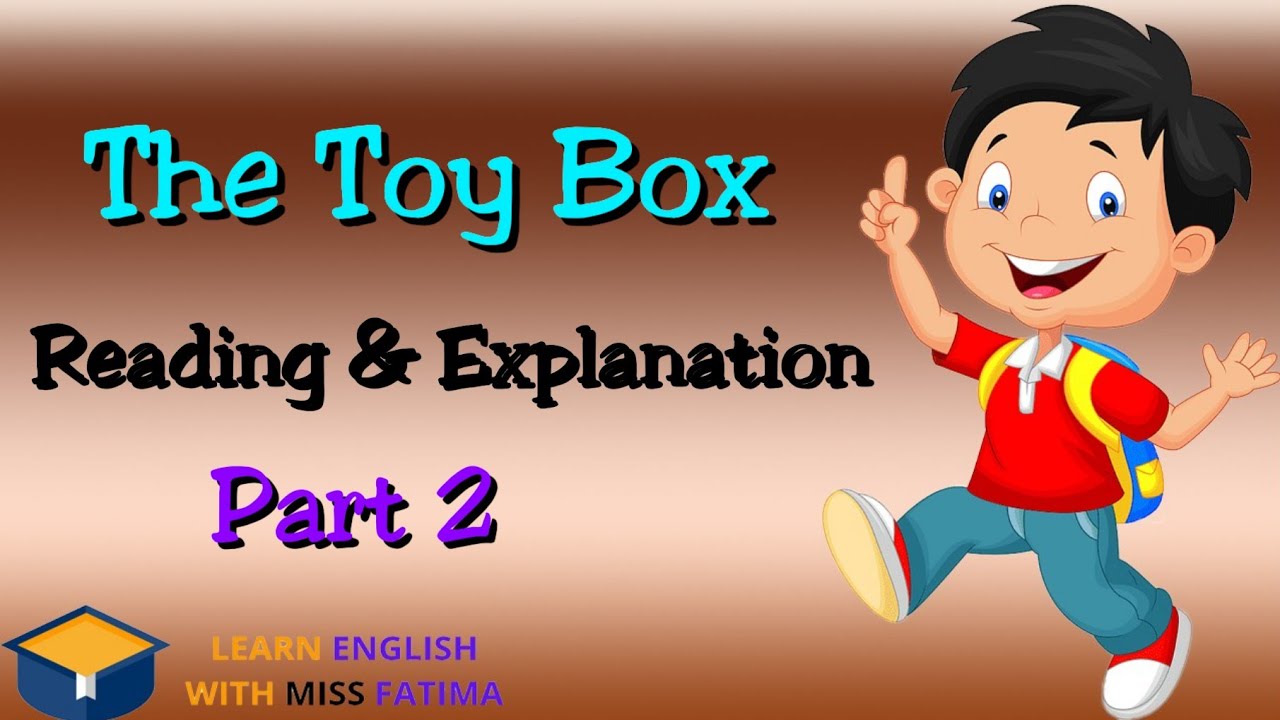 The Toy Box / grade 6/ Part 2 - YouTube