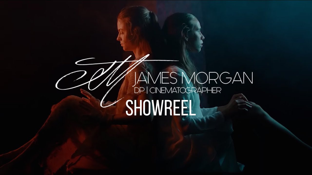 James Morgan ⁄⁄ Director of Photography Reel 2023 - YouTube