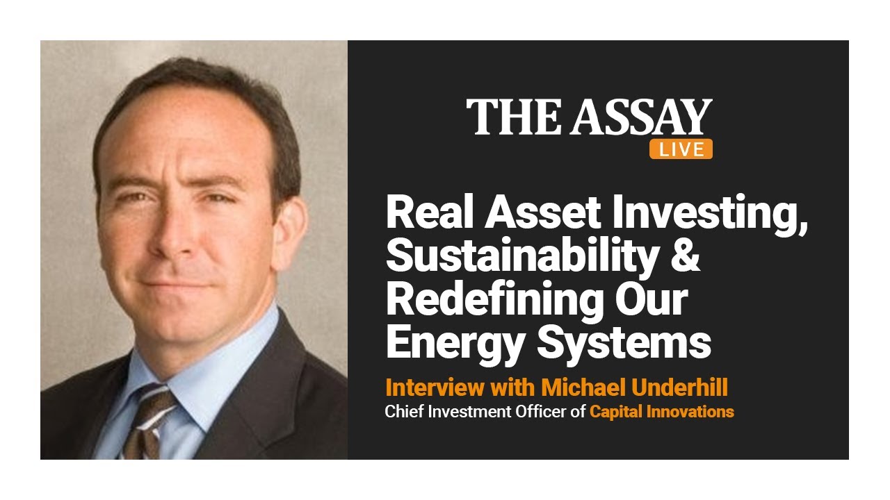 Real Asset Investing, Sustainability & Redefining our Energy Systems ...