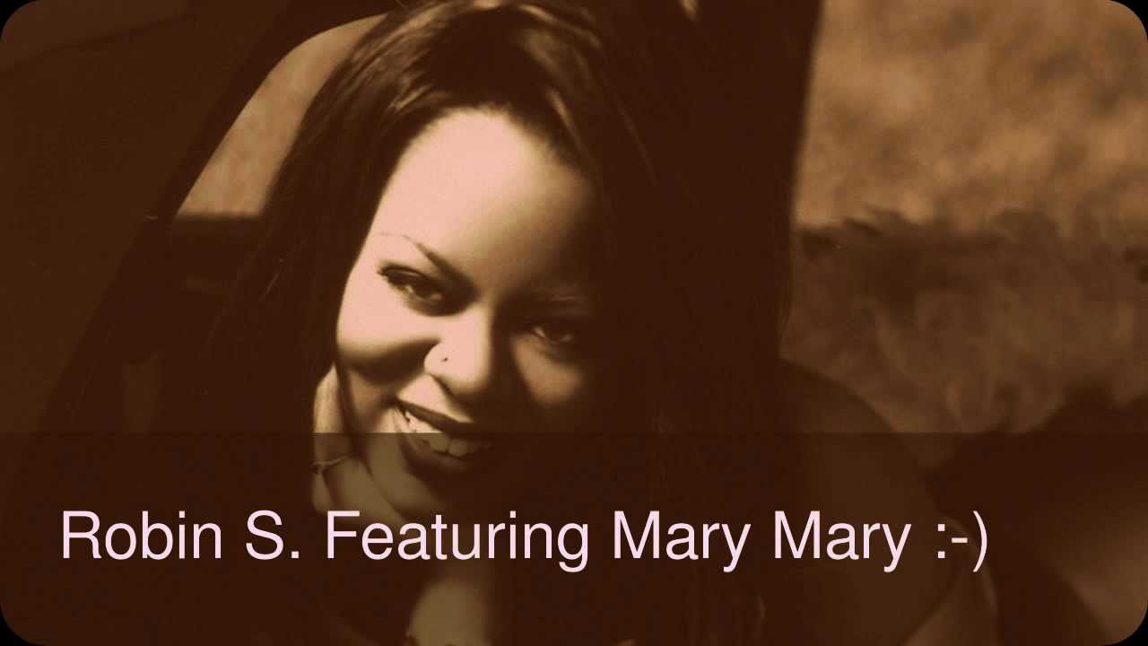 Robin S. Featuring- Mary Mary- Dance - YouTube