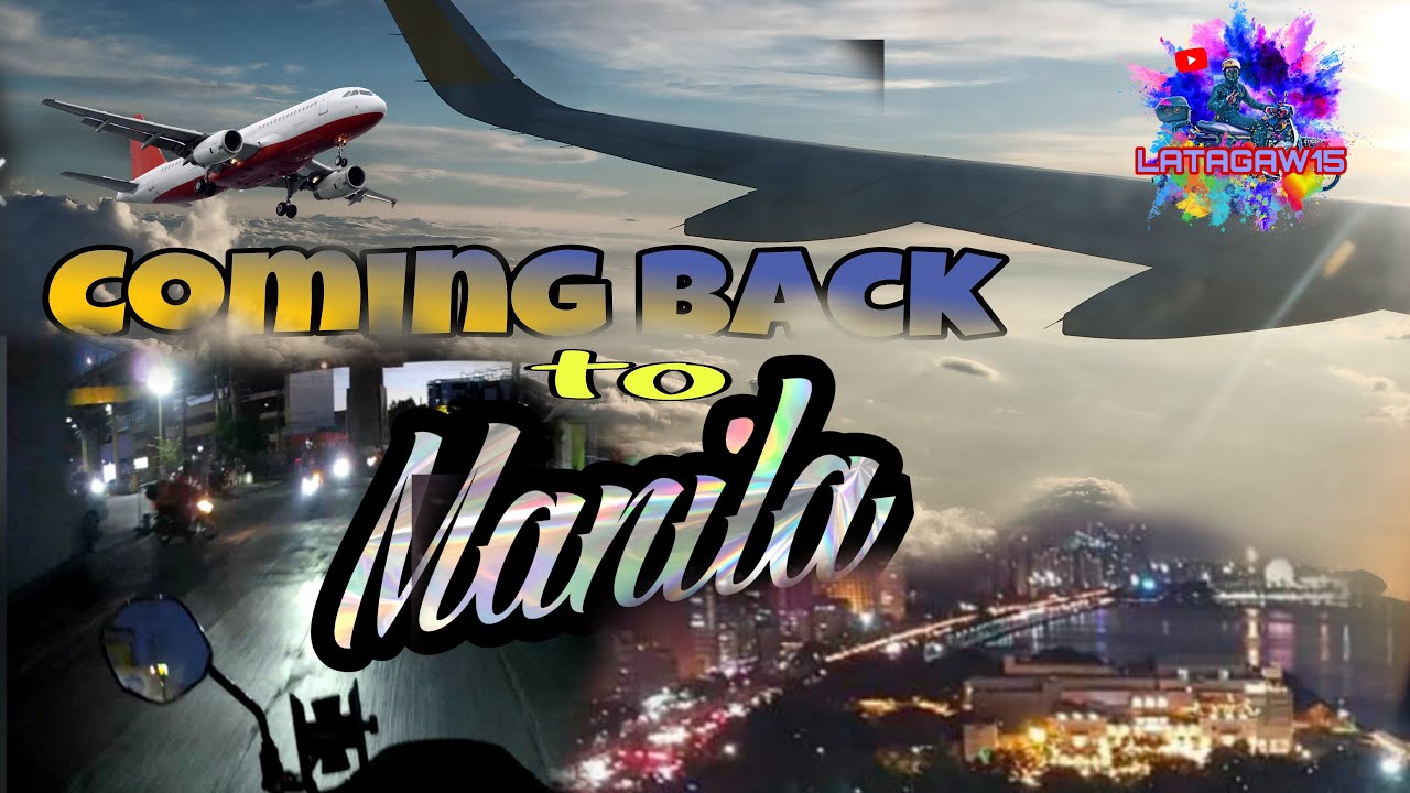 COMING BACK TO MANILA /Comfort Zone - YouTube