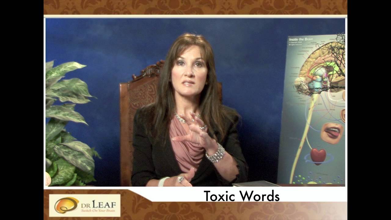 Dr. Leaf | Toxic Words - YouTube