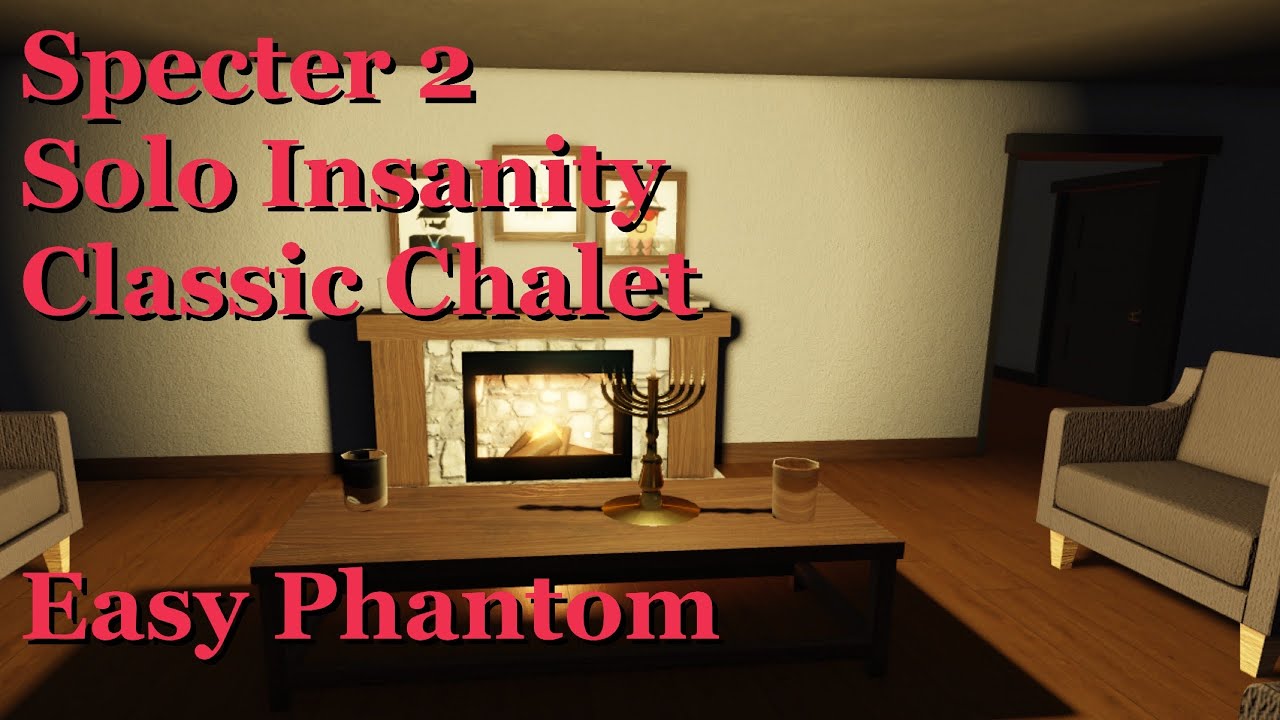 Specter 2 Classic Mode - Classic Chalet Solo Insanity - Easy Phantom ...
