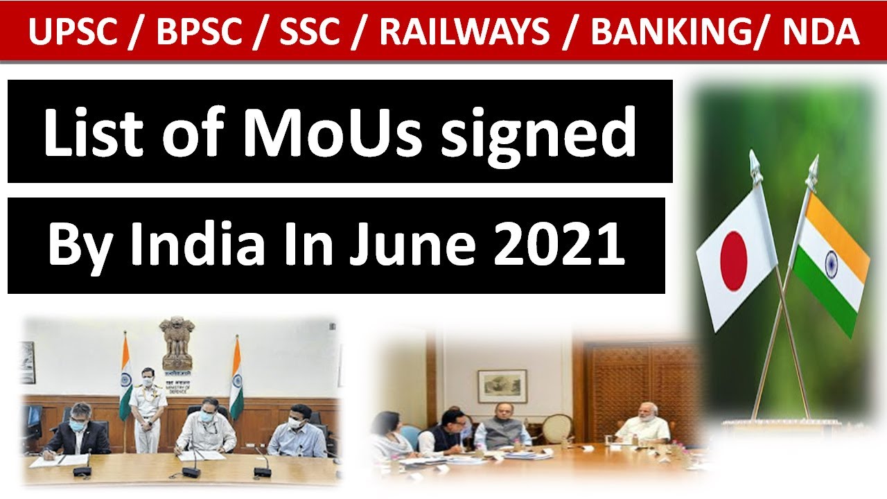 List of Mous Signed By India In June 2021 | Current Affairs 2021 | For ...