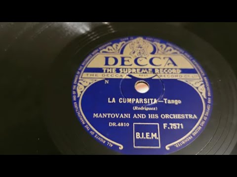 La Cumparsita ~ Mantovani & His Orchestra ~ 1940 Decca 78rpm ~ Dansette Popular MKII - YouTube