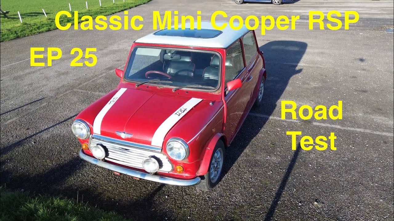 Classic Mini Cooper RSP Renovation Ep 25 Road Test - YouTube