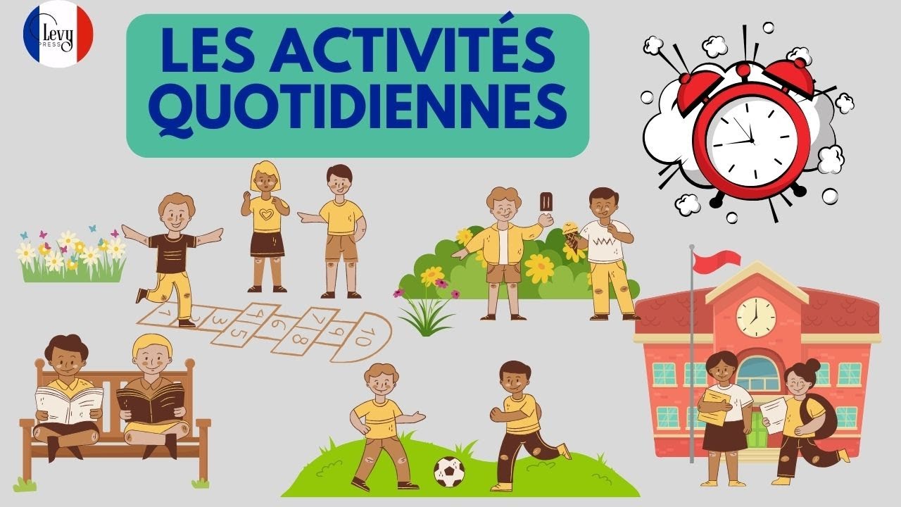DAILY ACTIVITIES in French - Les Activités Quotidiennes - Các hoạt động ...