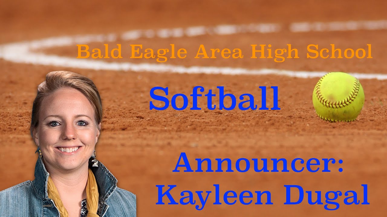 Bald Eagle Area Softball Lady Eagles VS Clearfield - YouTube