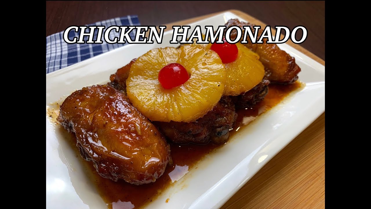 CHICKEN HAMONADO | PATOK NA RECIPE NGAYONG DARATING NA PASKO - Love To ...