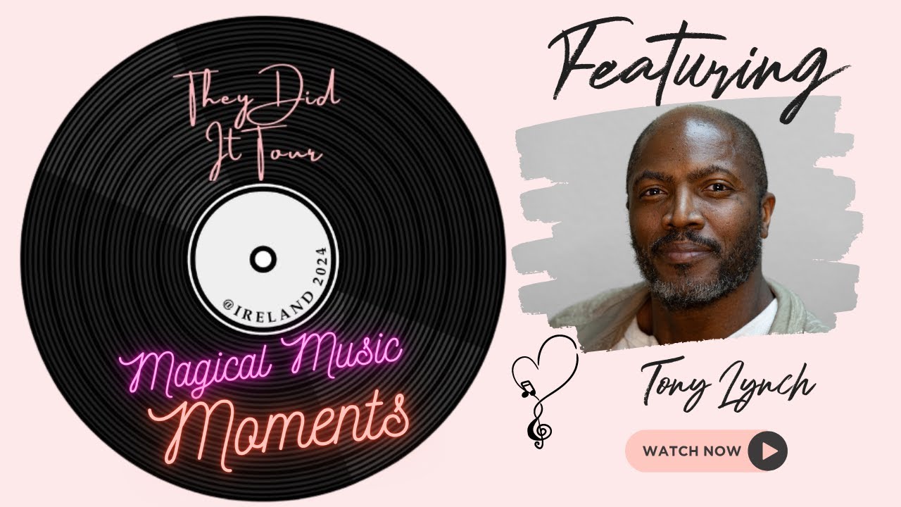 Magical Music Moments with Tony Lynch - YouTube