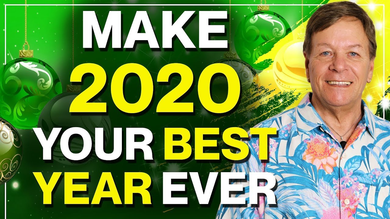 How To Make 2020 Your Best Year Ever | 5 Tips To Ensure Success! - YouTube