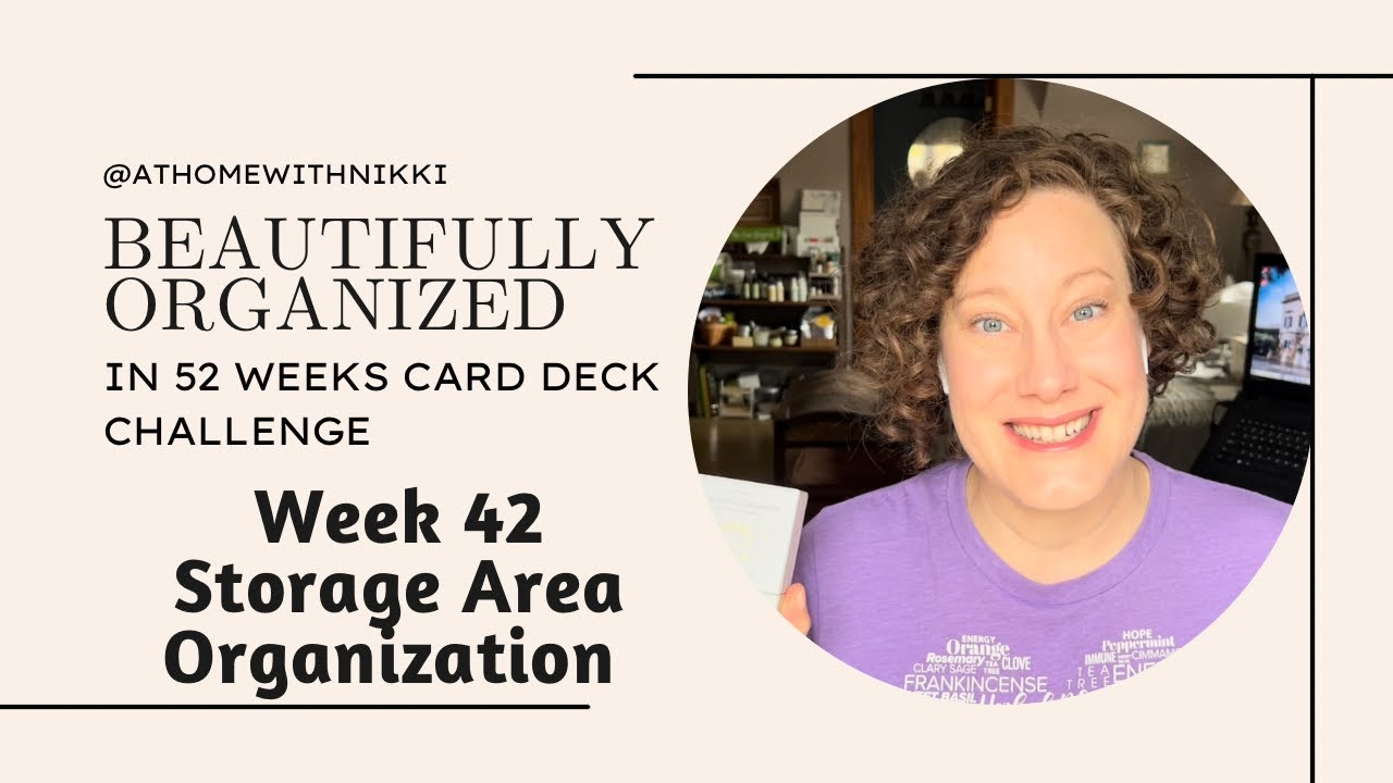 Week 42 Storage Area Organizing | Beautifully Organized in 52 Weeks ...