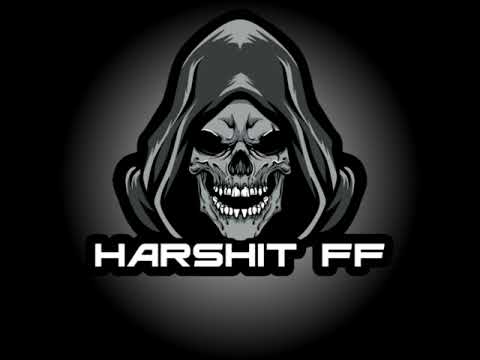 HARSHIT FF is live - YouTube