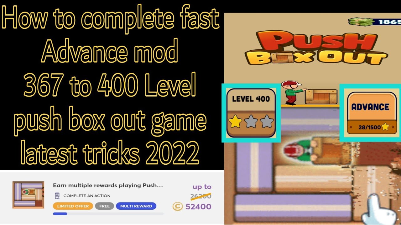 How to complete fast Advance 400 Level push box out game latest tricks ...