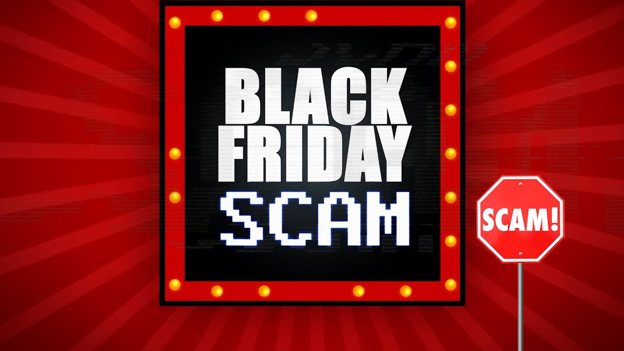 Black Friday SCAM ALERT 🔔 - YouTube