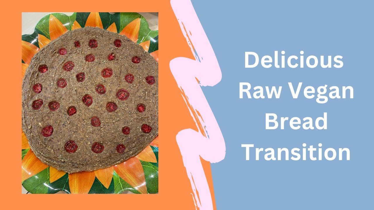 Amazing Raw Vegan Bread Transition - YouTube