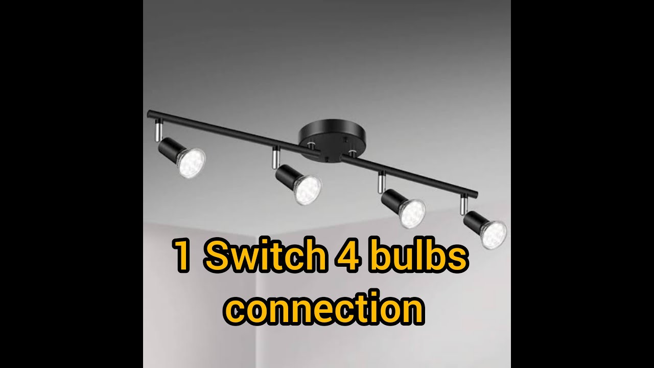 1 switch 4 bulb connection. Electric24 Tech - YouTube