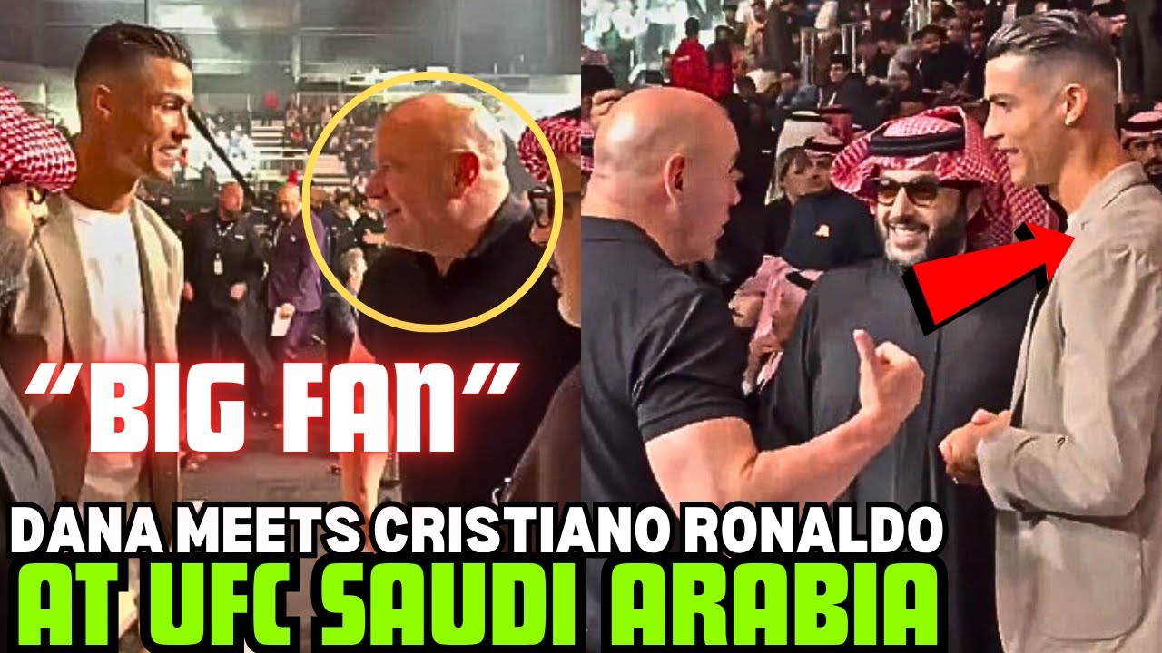 Dana White MEETS Cristiano Ronaldo At UFC Saudi Arabia (FULL ...