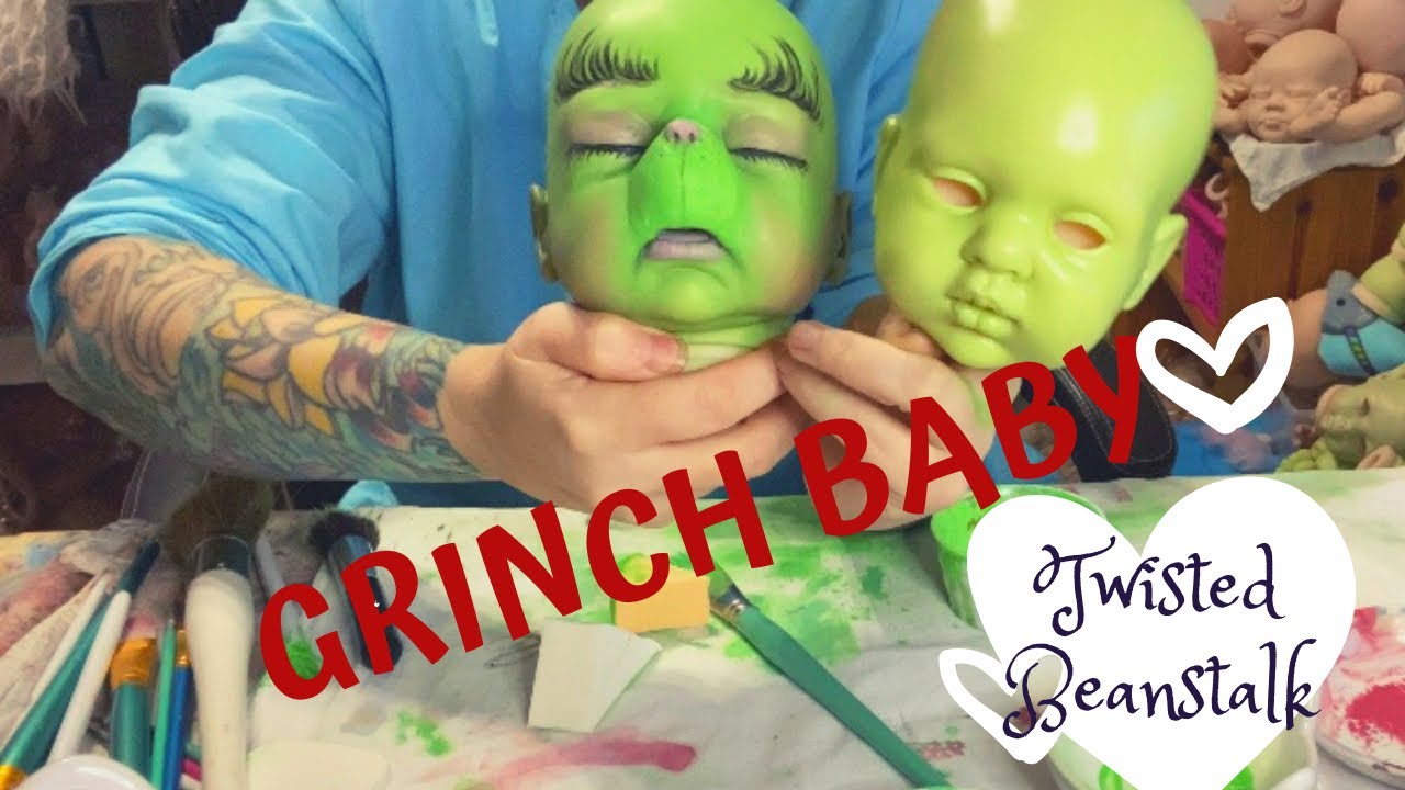 PAINTING A GRINCH BABY|REBORN GRINCH by Bean Shanine|Twisted Beanstalk ...
