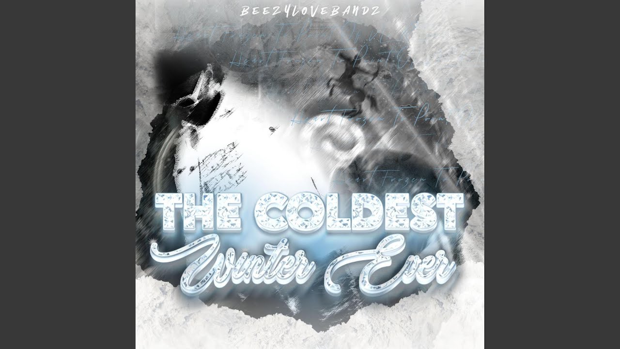 Coldest Winter Ever - YouTube