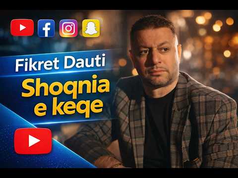 Fikret Dauti - Shoqnia e keqe (Official Music Video)