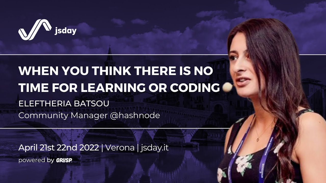 When You Think There Is No Time For Learning Or Coding | Eleftheria ...