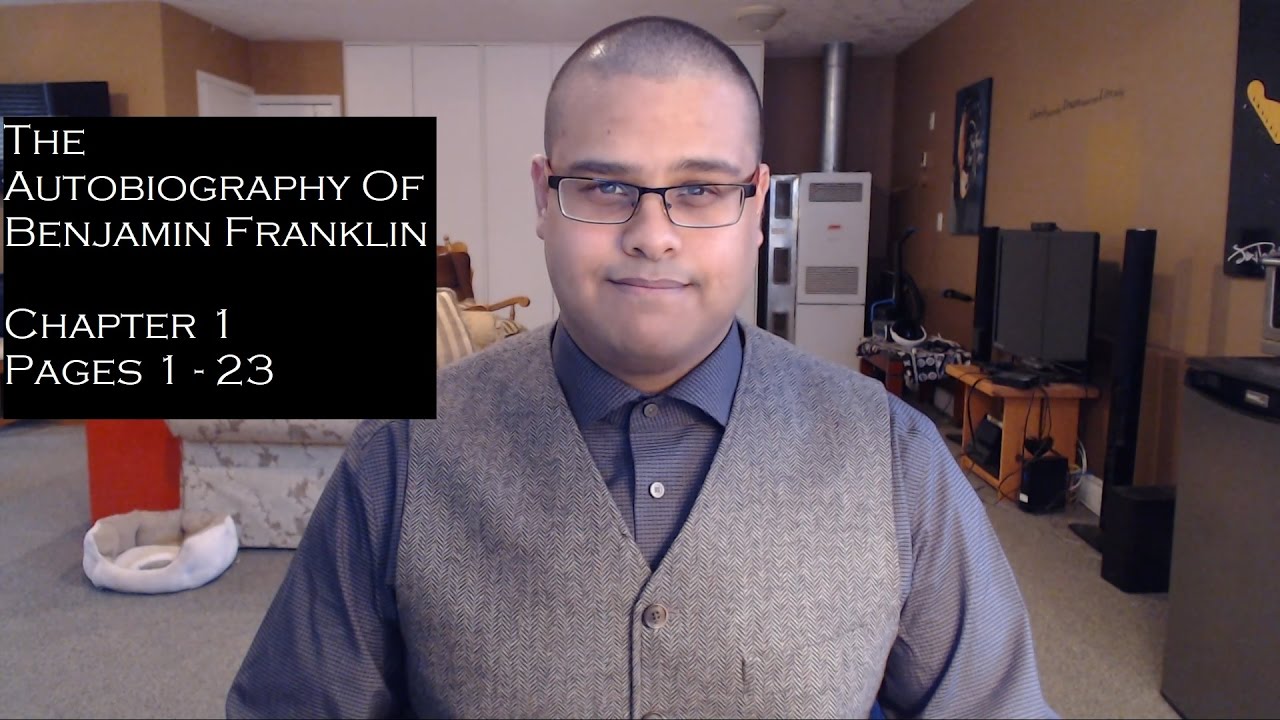 Chapter 1 (Pages 1-23) - The Autobiography of Benjamin Franklin (1791 ...