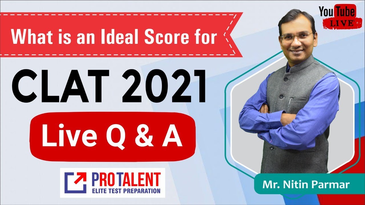 What is an IDEAL Score for CLAT 2021 Live Q & A - YouTube