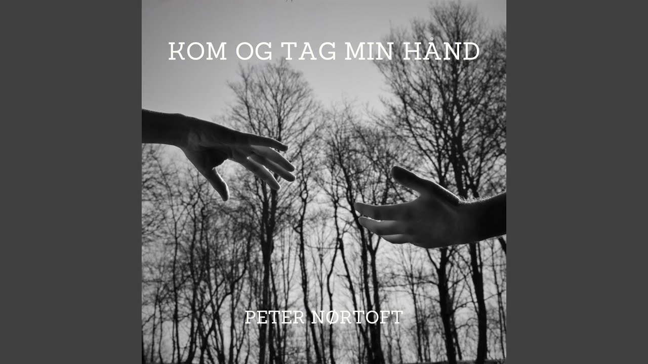 Kom og tag min hånd - YouTube