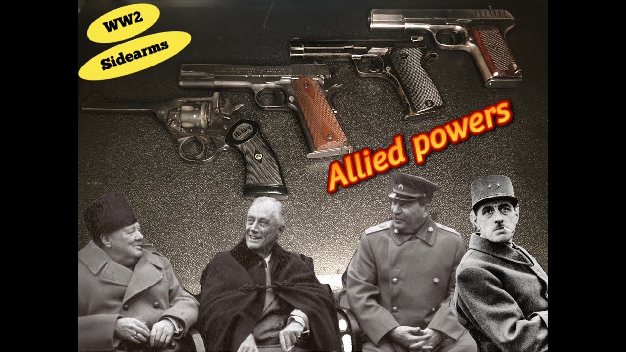 WW2 Sidearms Part 2 Allied Powers: M1911, Russian Tokarev TT 33, French ...