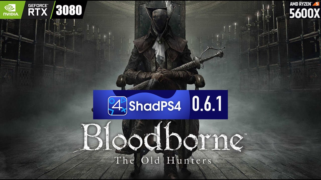 Bloodborne PC Emulator 60fps RTX 3080 ShadPS4 V0.6.1 - YouTube