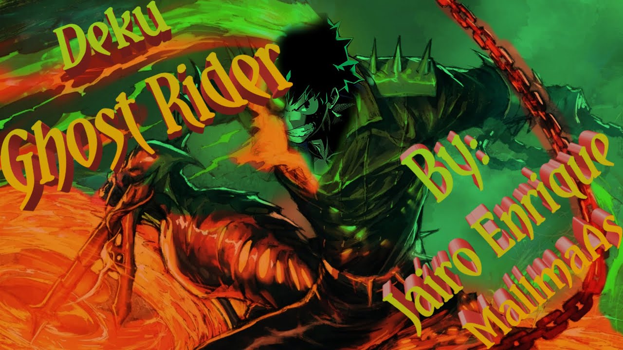 Deku: Ghost Rider cap 1 - YouTube