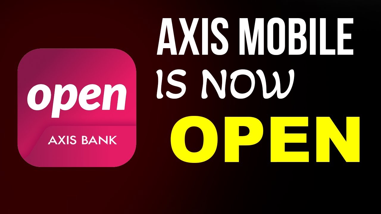 ഡിജിറ്റൽ ബാങ്കുമായി ആക്‌സിസ് ബാങ്ക് | Open by Axis Bank - YouTube