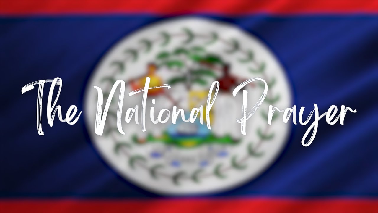 The National Prayer of Belize - YouTube